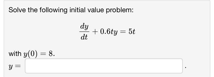 Solved Solve the following initial value problem: | Chegg.com