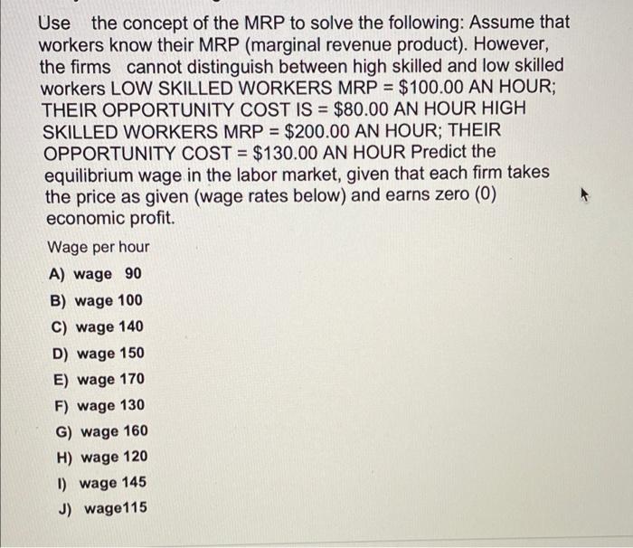 Solved Use the concept of the MRP to solve the following: | Chegg.com