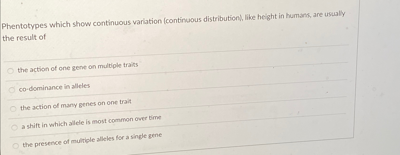 Solved Phentotypes which show continuous variation | Chegg.com