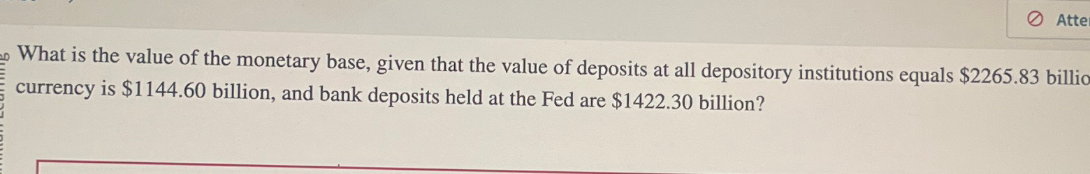 Solved What is the value of the monetary base, given that | Chegg.com