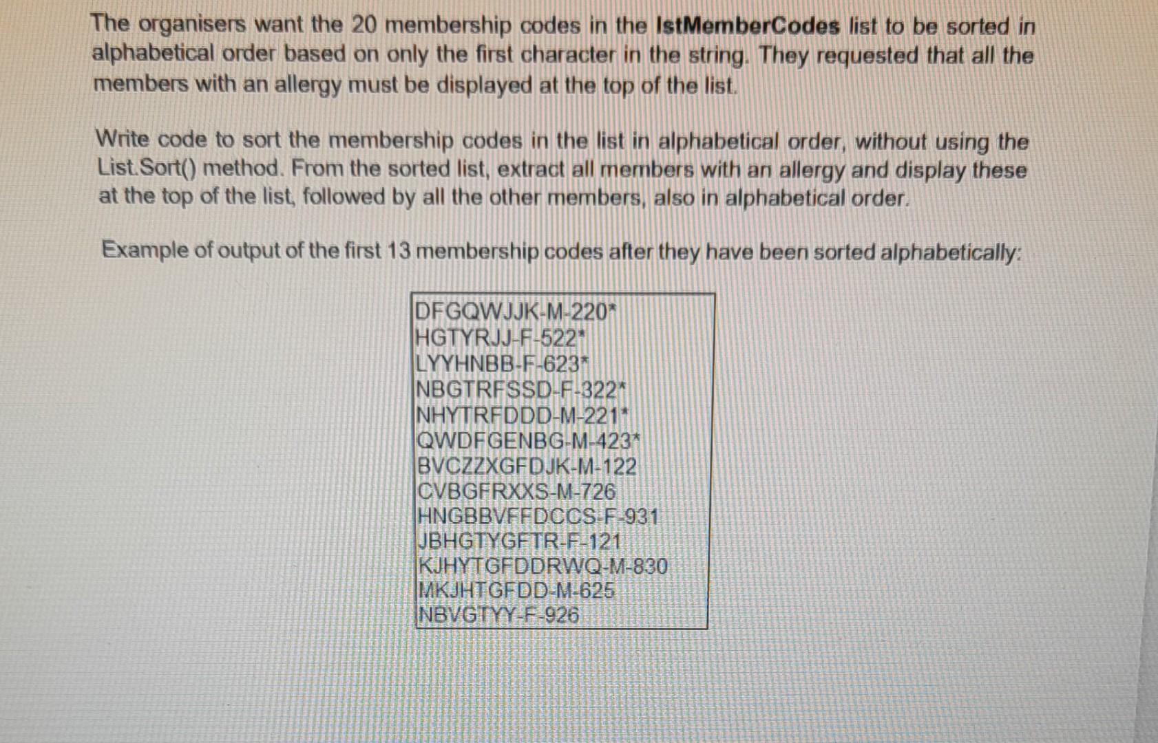Solved The organisers want the 20 membership codes in the | Chegg.com