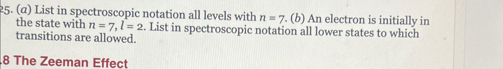 (a) ﻿List in spectroscopic notation all levels with | Chegg.com