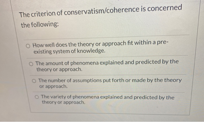 Solved The criterion of conservatism/coherence is concerned | Chegg.com