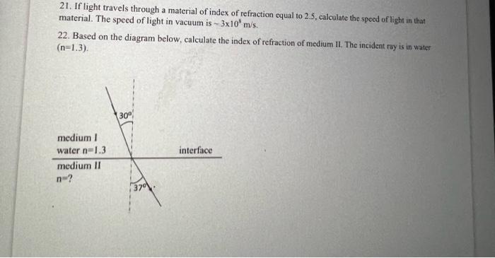 Solved 21. If light travels through a material of index of | Chegg.com