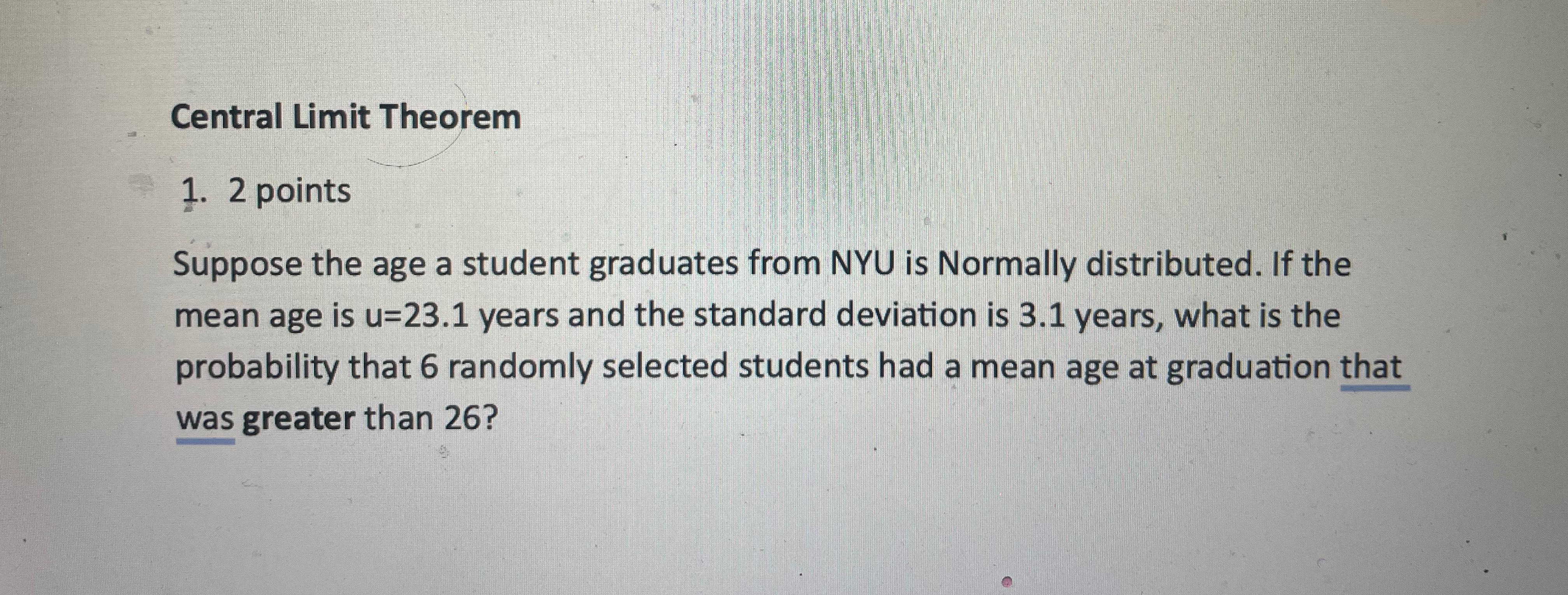 Solved Central Limit Theorem2 ﻿pointsSuppose the age a | Chegg.com