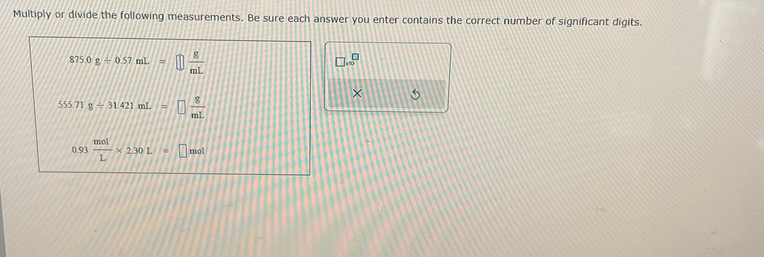 Solved Multiply or divide the following measurements. Be | Chegg.com