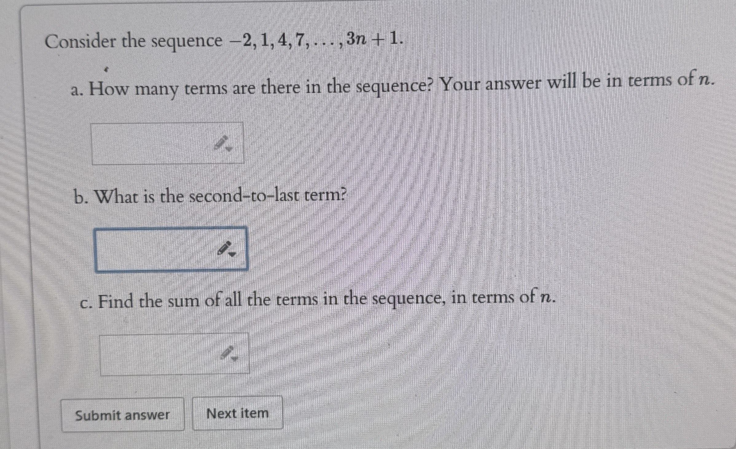 Solved Consider the sequence -2,1,4,7,...,3n+1.a. ﻿How many | Chegg.com