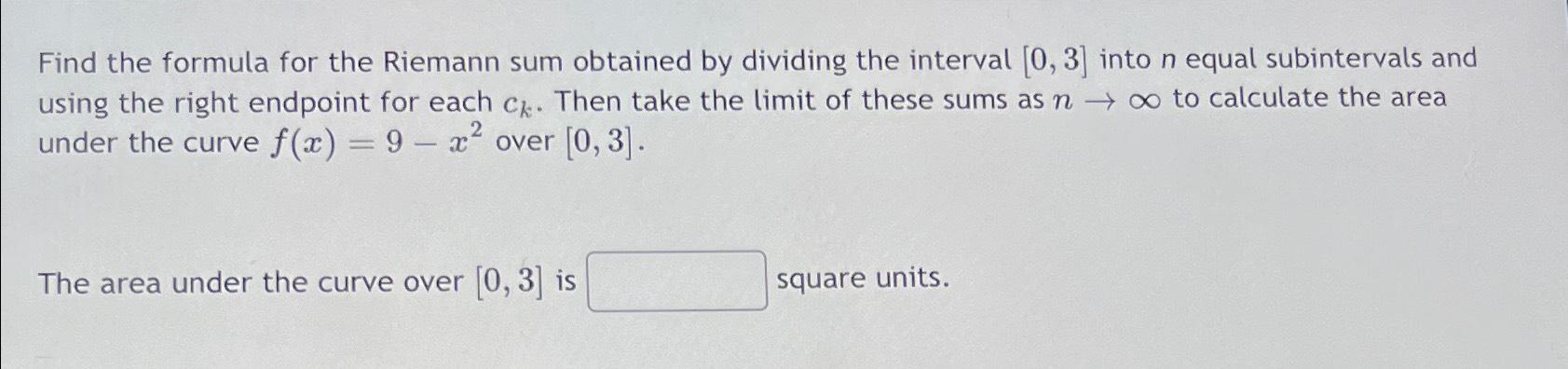 Solved Find the formula for the Riemann sum obtained by | Chegg.com