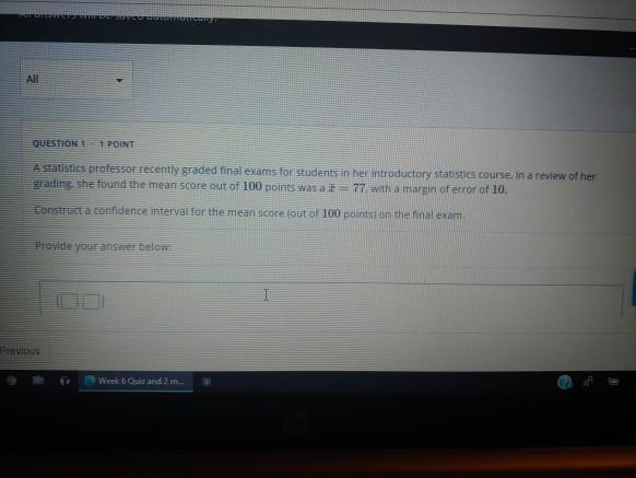 Solved a statistics professor recently graded final exams | Chegg.com