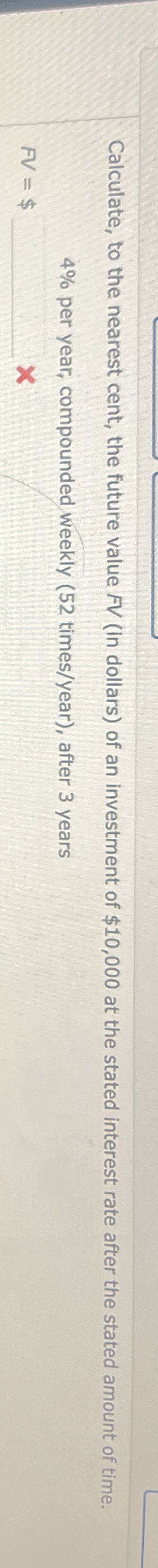 Solved Calculate, to the nearest cent, the future value | Chegg.com