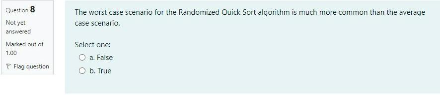 Solved The worst case scenario for the Randomized Quick Sort | Chegg.com