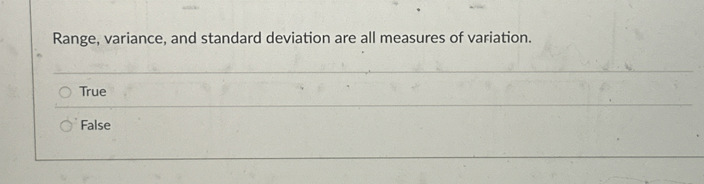 Solved Range, variance, and standard deviation are all | Chegg.com