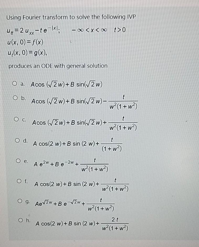 Solved Using Fourier transform to solve the following IVP UH | Chegg.com