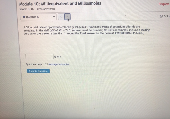 Solved Progress Module 10: Milliequivalent and Milliosmoles | Chegg.com