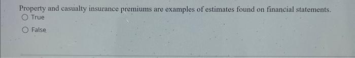 Solved Property and casualty insurance premiums are examples | Chegg.com