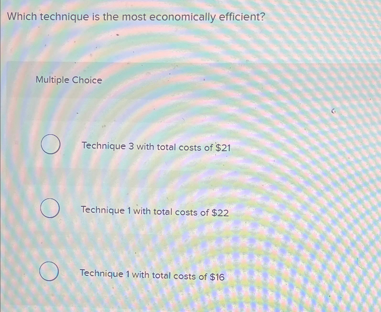 Solved Which technique is the most economically | Chegg.com
