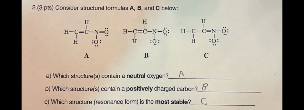 Solved 2.(3 ﻿pts) ﻿Consider structural formulas A, ﻿B, ﻿and | Chegg.com