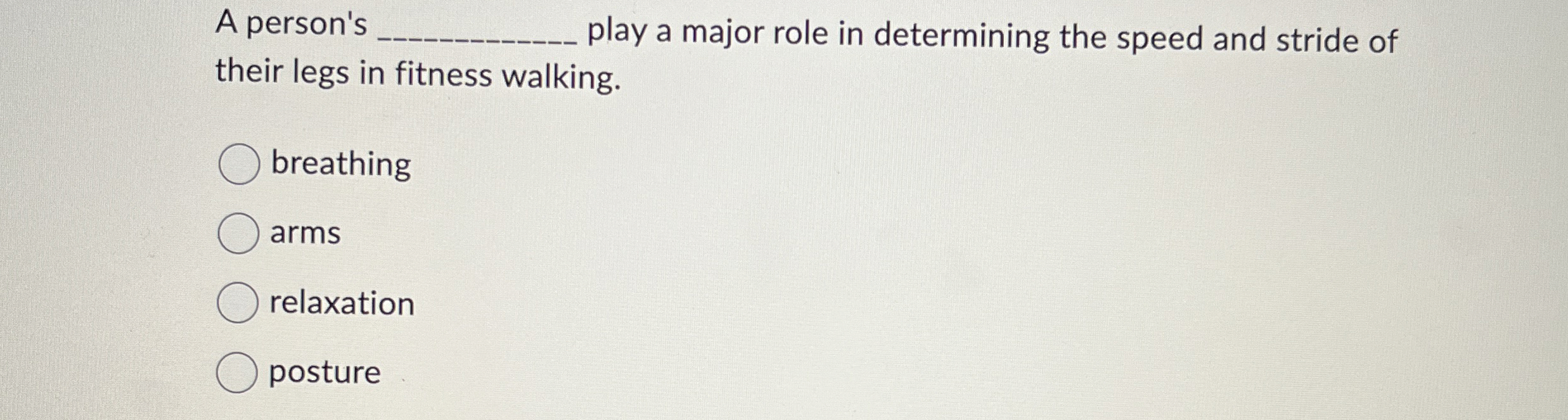 Solved A person's ___ ﻿play a major role in determining the | Chegg.com