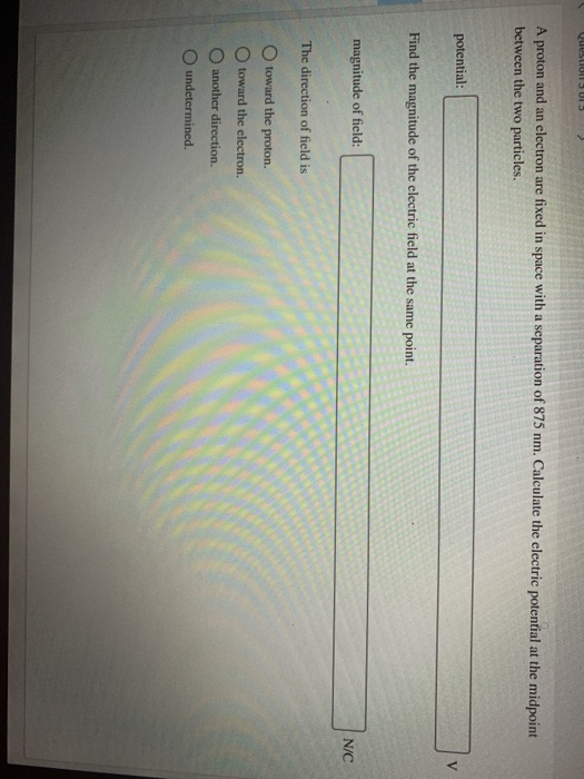 Solved A Proton And An Electron Are Fixed In Space With A