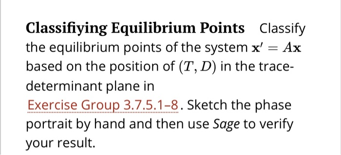 Solved Classifiying Equilibrium Points Classify the | Chegg.com