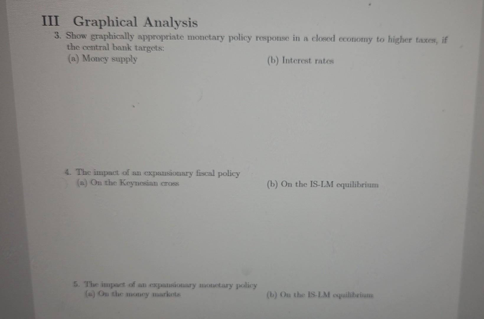 III Graphical Analysis 3. Show graphically | Chegg.com