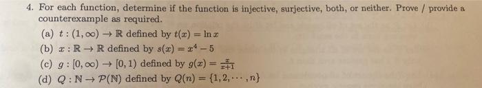 Solved 4. For each function, determine if the function is | Chegg.com