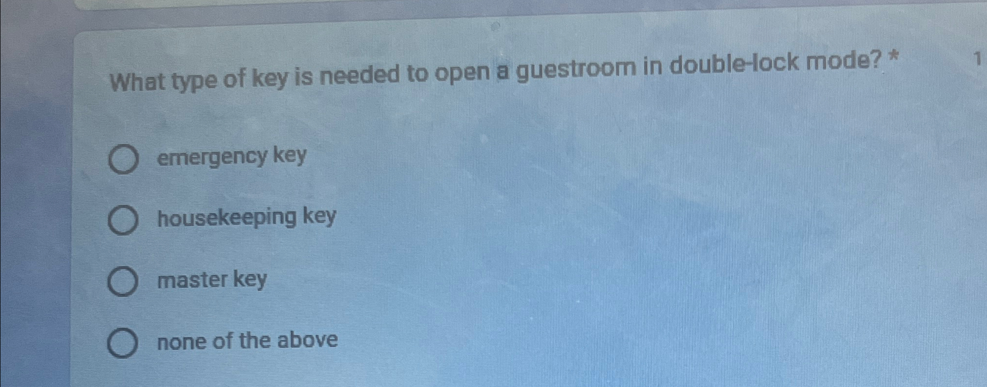 Solved What type of key is needed to open a guestroom in | Chegg.com