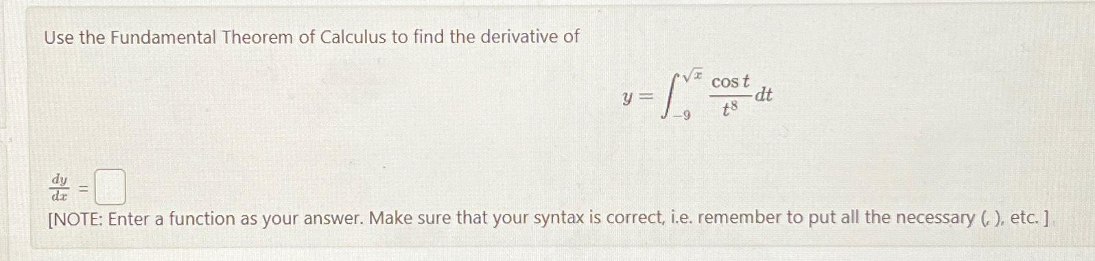 Solved Use the Fundamental Theorem of Calculus to find the | Chegg.com