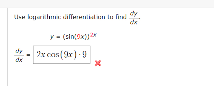 Solved Use logarithmic differentiation to find | Chegg.com