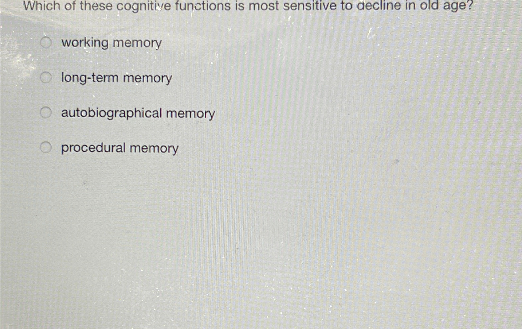 Solved Which of these cognitive functions is most sensitive | Chegg.com