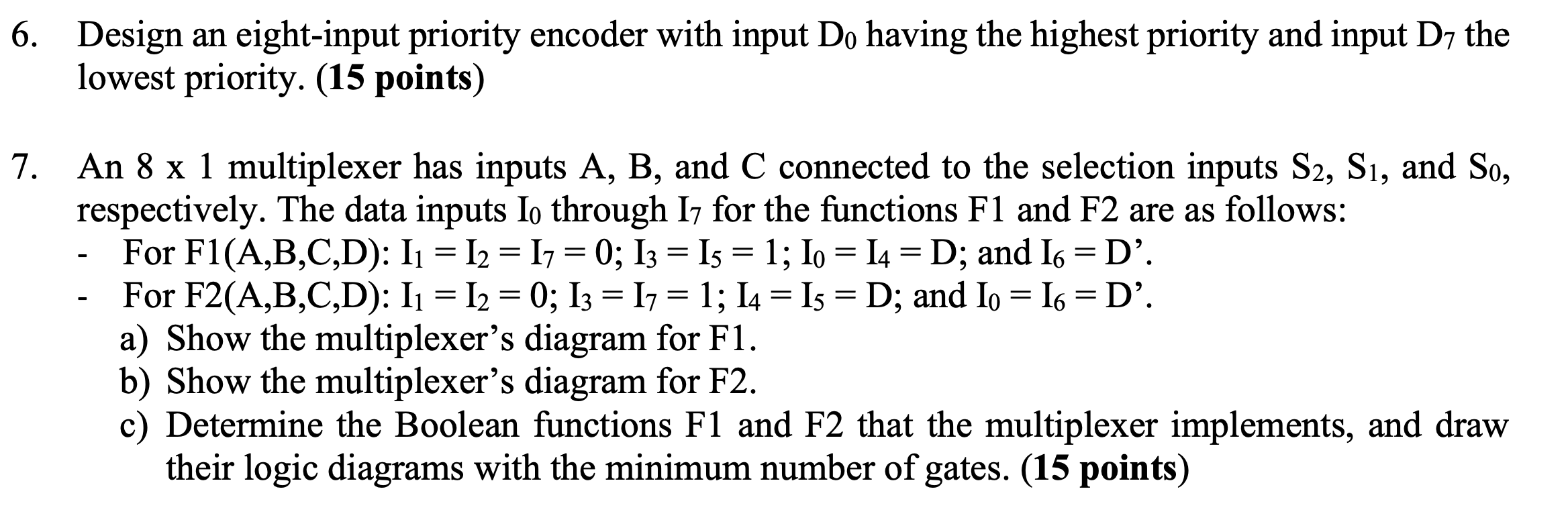 Solved Design An Eight Input Priority Encoder With Input D0