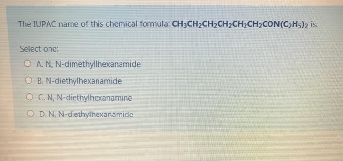 Solved The IUPAC name of this chemical formula: | Chegg.com