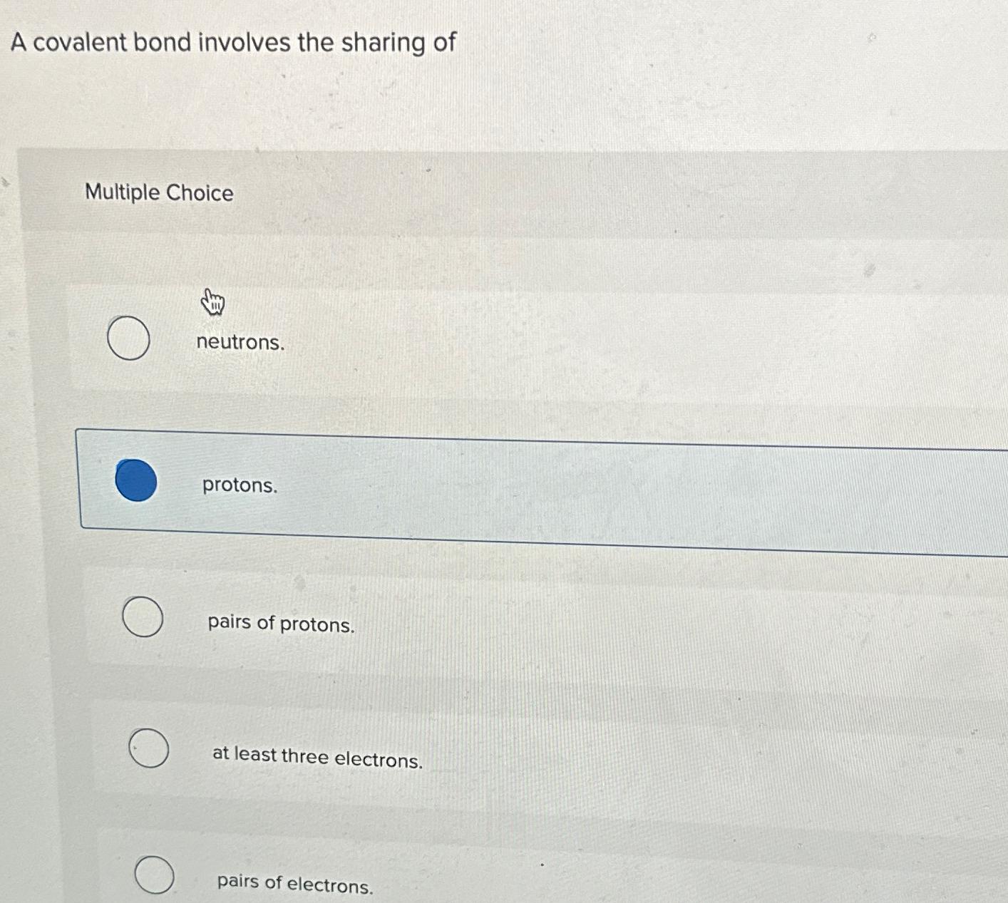Solved A covalent bond involves the sharing ofMultiple | Chegg.com