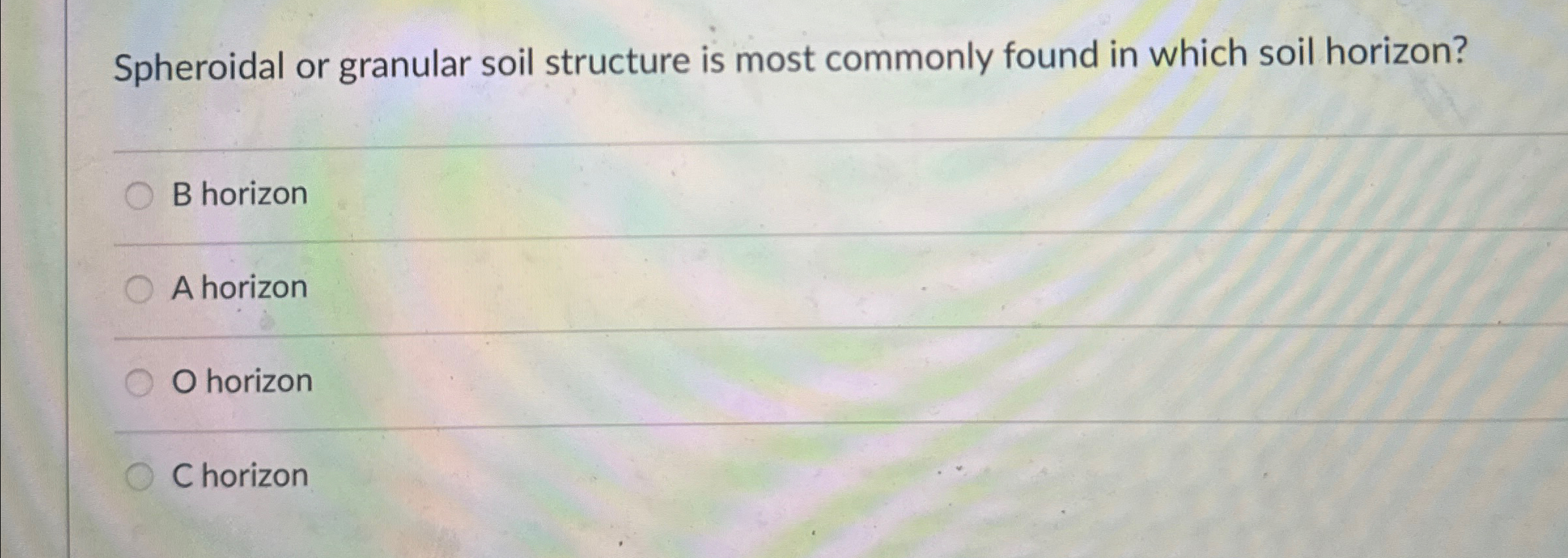 Solved Spheroidal or granular soil structure is most | Chegg.com