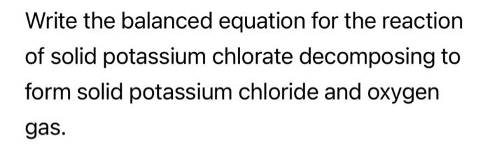 Solved Write the balanced equation for the reaction of solid | Chegg.com