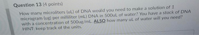 Solved Question 13 (4 points) How many microliters (ul) of | Chegg.com