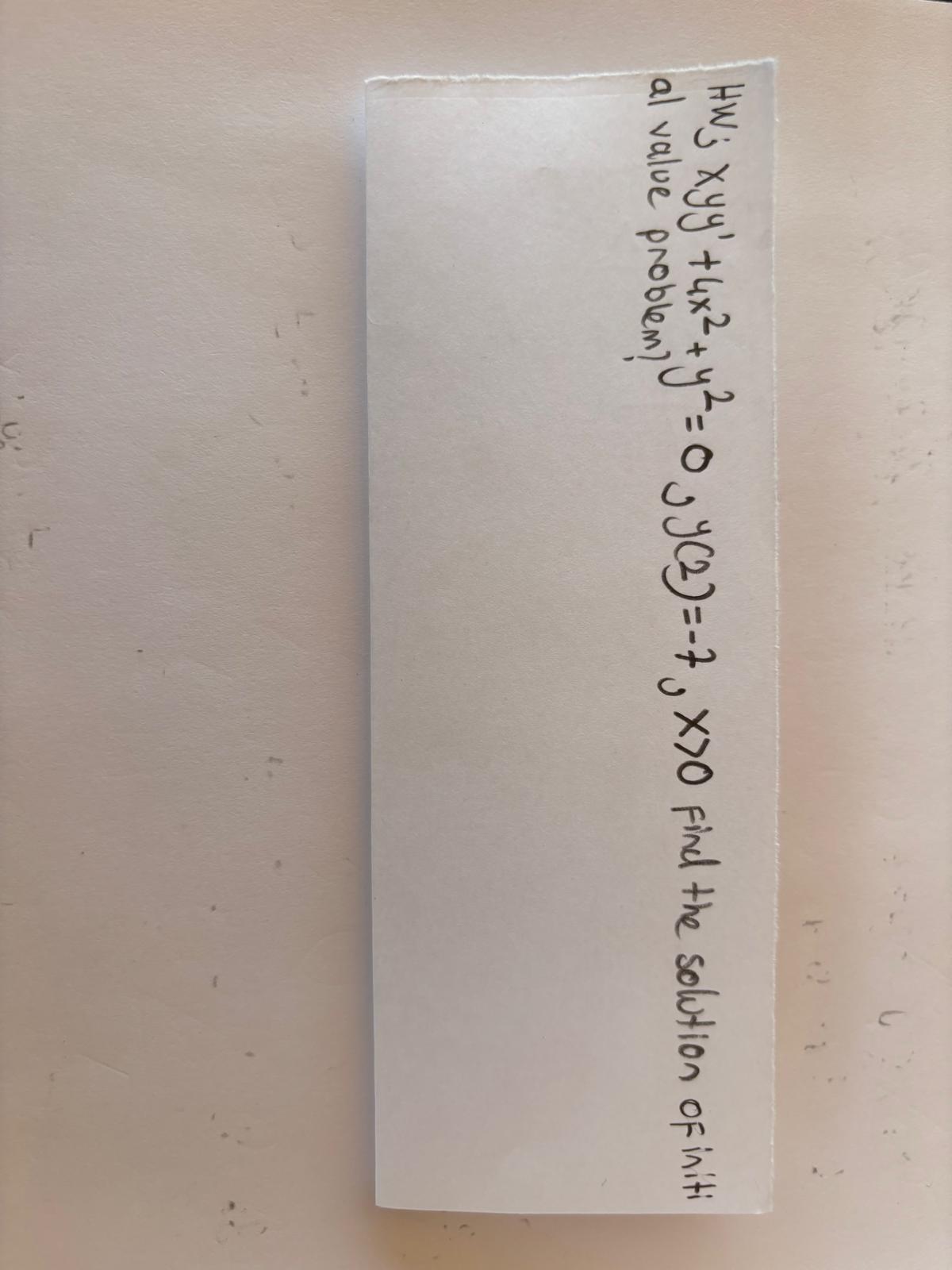 Solved xyy'+4x2+y2=0,y(2)=-7,x>0 ﻿find the solution of | Chegg.com