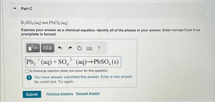 Solved K2SO4(aq) and PbCl2(aq) Express your answer as a | Chegg.com