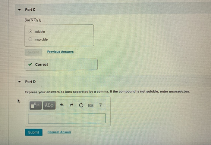 Solved Part C Sn(NO3)2 soluble insoluble Subm Previous | Chegg.com