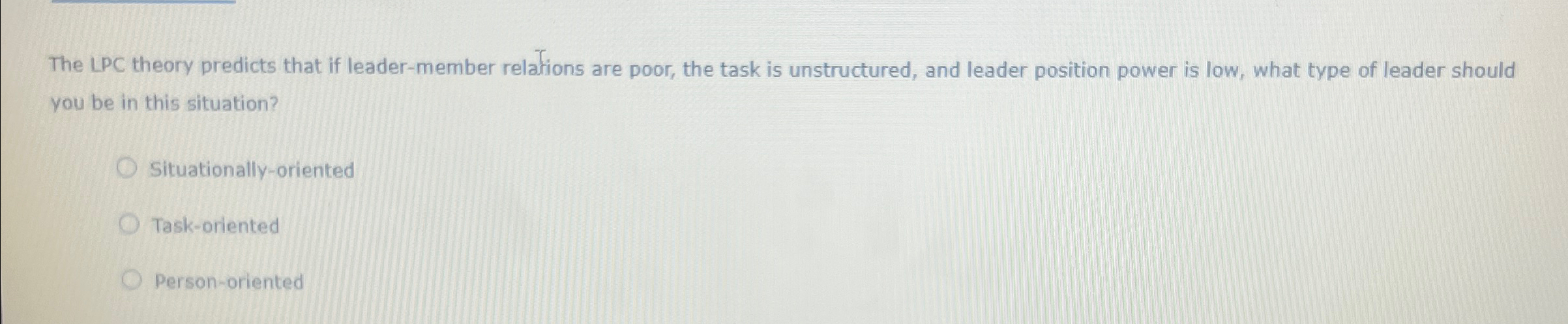 Solved The LPC theory predicts that if leader-member | Chegg.com