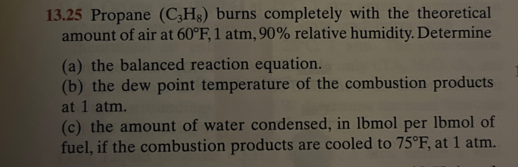 Solved 13.25 ﻿Propane (C3H8) ﻿burns completely with the | Chegg.com