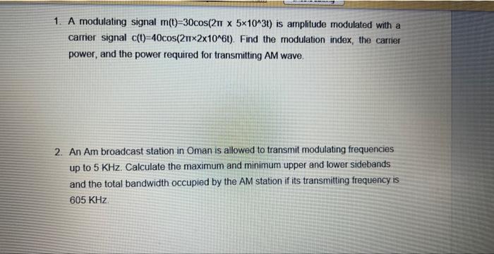1. A modulating signal m(t)=30cos(2π×5×10∧3t) is | Chegg.com