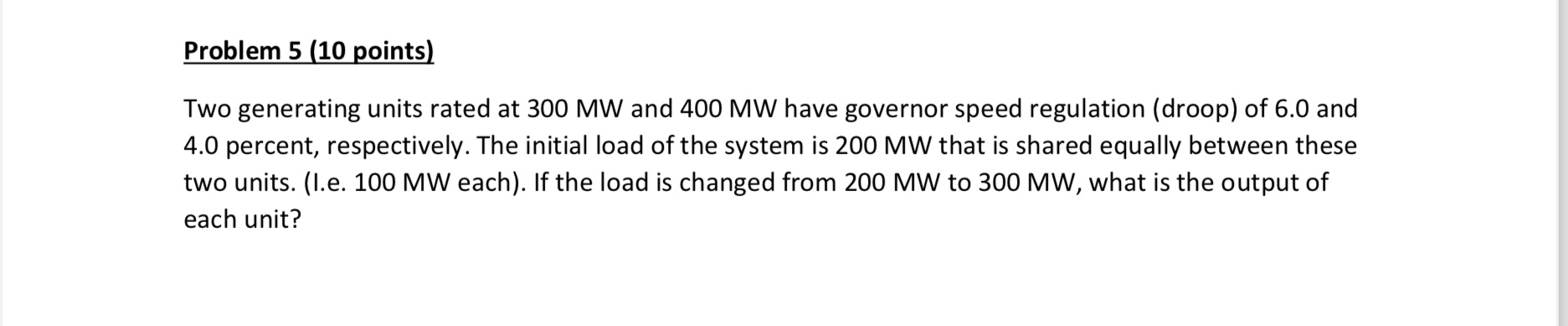 Solved Problem 5 (10 ﻿points)Two generating units rated at | Chegg.com