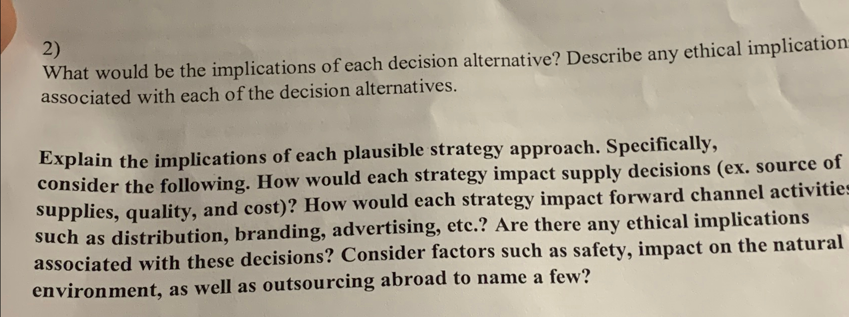 Solved What would be the implications of each decision | Chegg.com