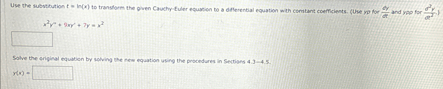Solved Use the substitution t=ln(x) ﻿to transform the given | Chegg.com