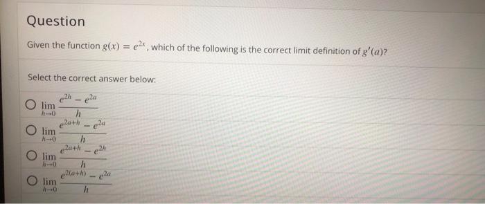 Solved Given the function g(x)=e2x, which of the following | Chegg.com