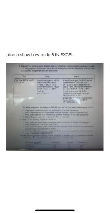 please show how to do IN EXCELplease show how to do 8 | Chegg.com