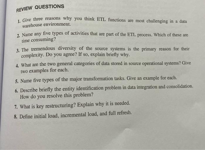 Solved 1. Give three reasons why you think ETL functions are | Chegg.com