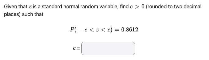 Solved Given that z ﻿is a standard normal random variable, | Chegg.com