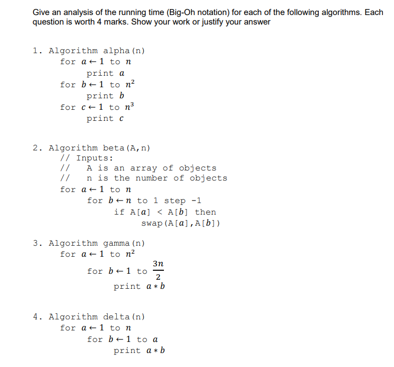 Solved Give an analysis of the running time (Big-Oh | Chegg.com